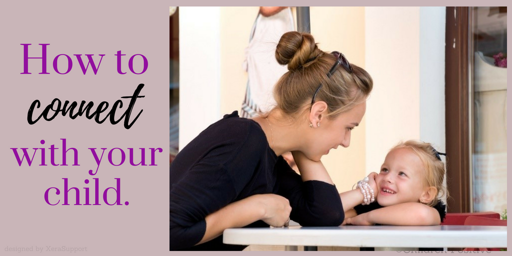 How to connect with your child - Children positive